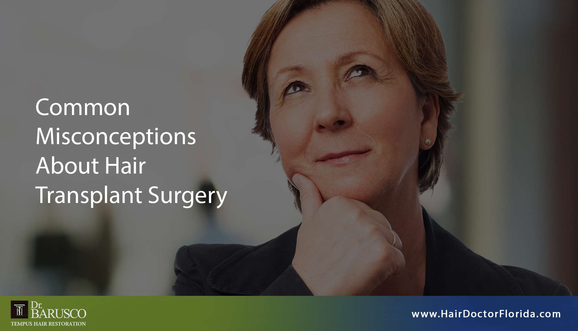 Common Misconceptions About Hair Transplant Surgery - Tempus Hair