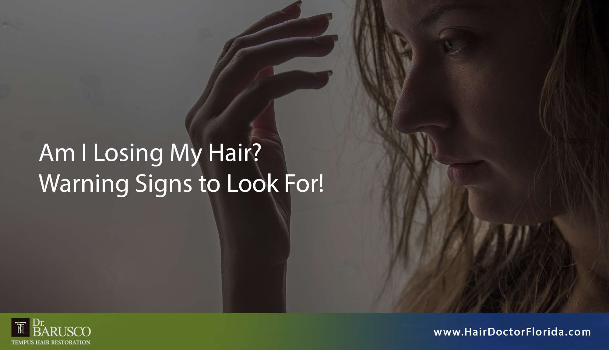 Am I Losing My Hair? Warning Signs to Look For! - Tempus Hair